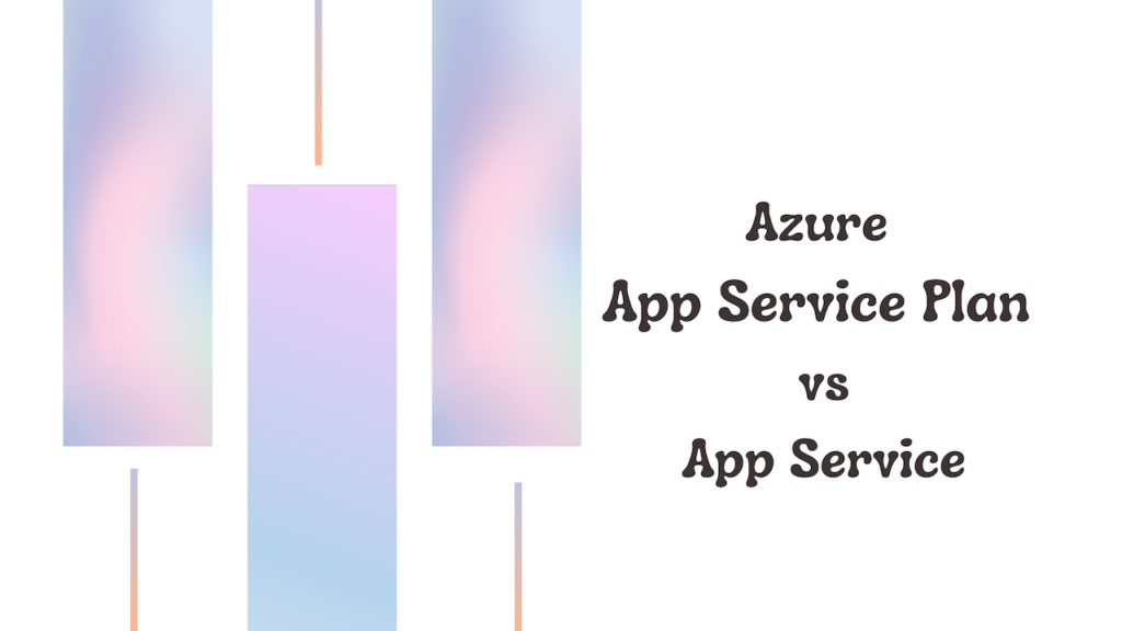 Azure App Serviceとは？料金・プラン・機能を初心者向けに解説 - Happy Tech Midlife